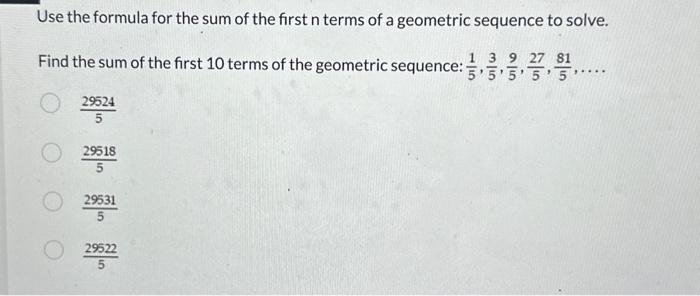 Solved Use the formula for the sum of the first n terms of a | Chegg.com