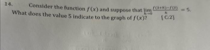 Solved 14. Consider the function f(x) and suppose that | Chegg.com