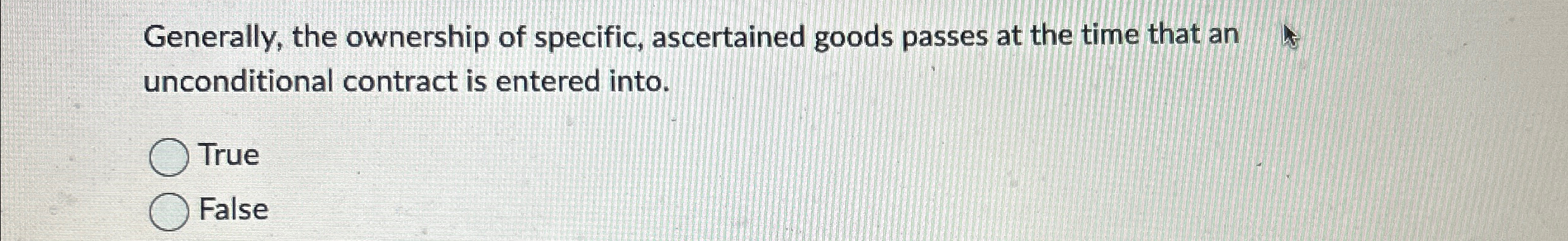 Solved Generally, the ownership of specific, ascertained | Chegg.com