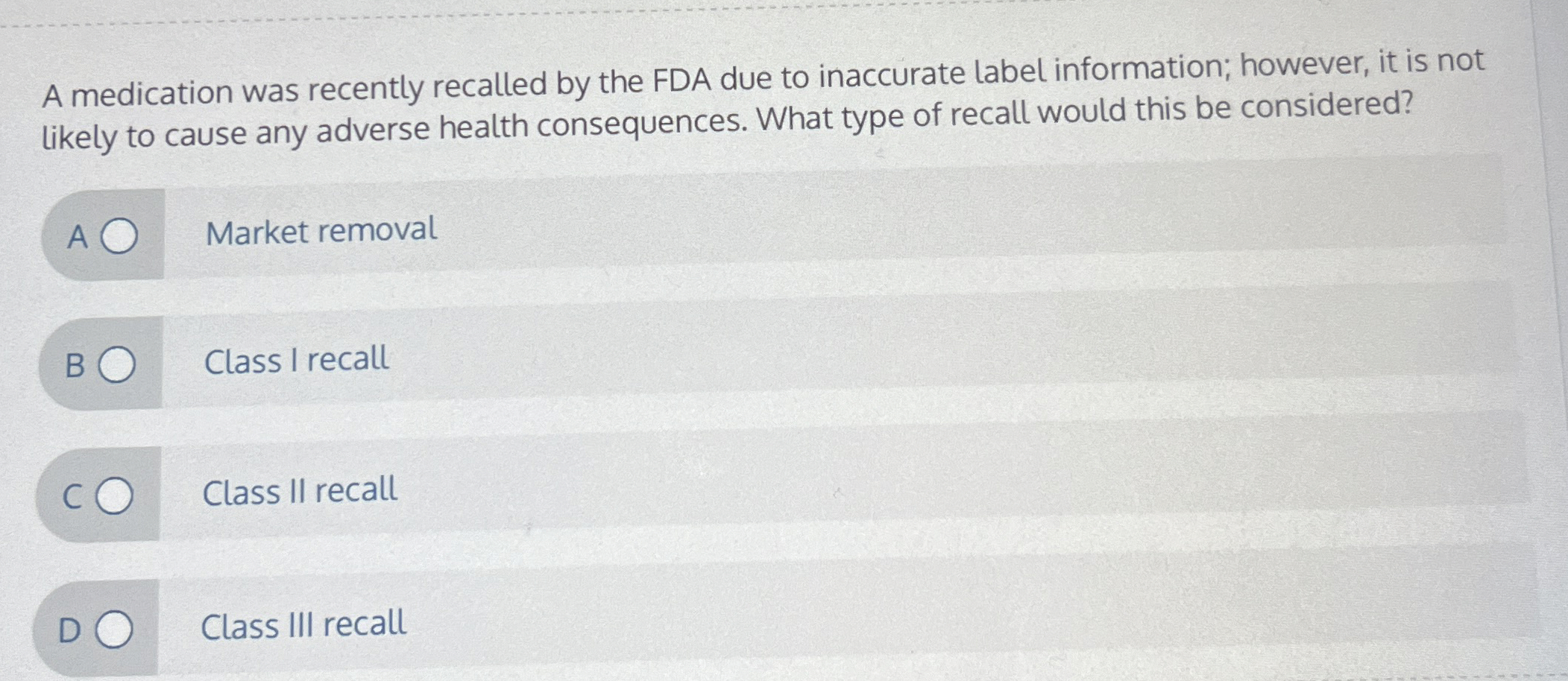 Solved A medication was recently recalled by the FDA due to | Chegg.com
