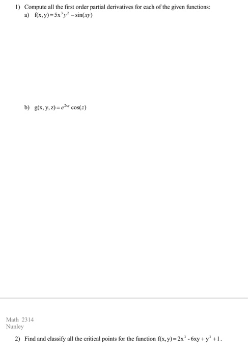 Solved 1) Compute all the first order partial derivatives | Chegg.com