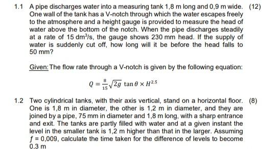 Solved 1.1 A pipe discharges water into a measuring tank 1,8 | Chegg.com