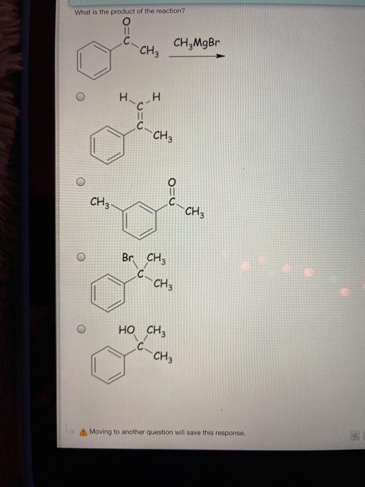 Solved What is the product of the reaction? -CH₃ CH3 MgBr H | Chegg.com