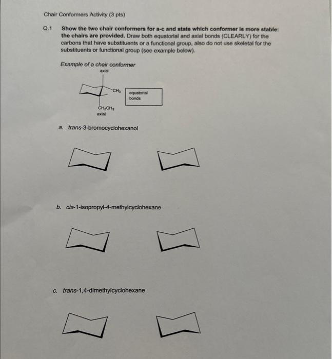 Solved Q.1 Show the two chair conformers for a-c and state | Chegg.com