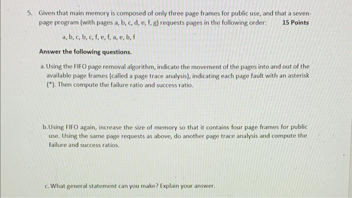 Solved 5. Given that main memory is composed of only three | Chegg.com