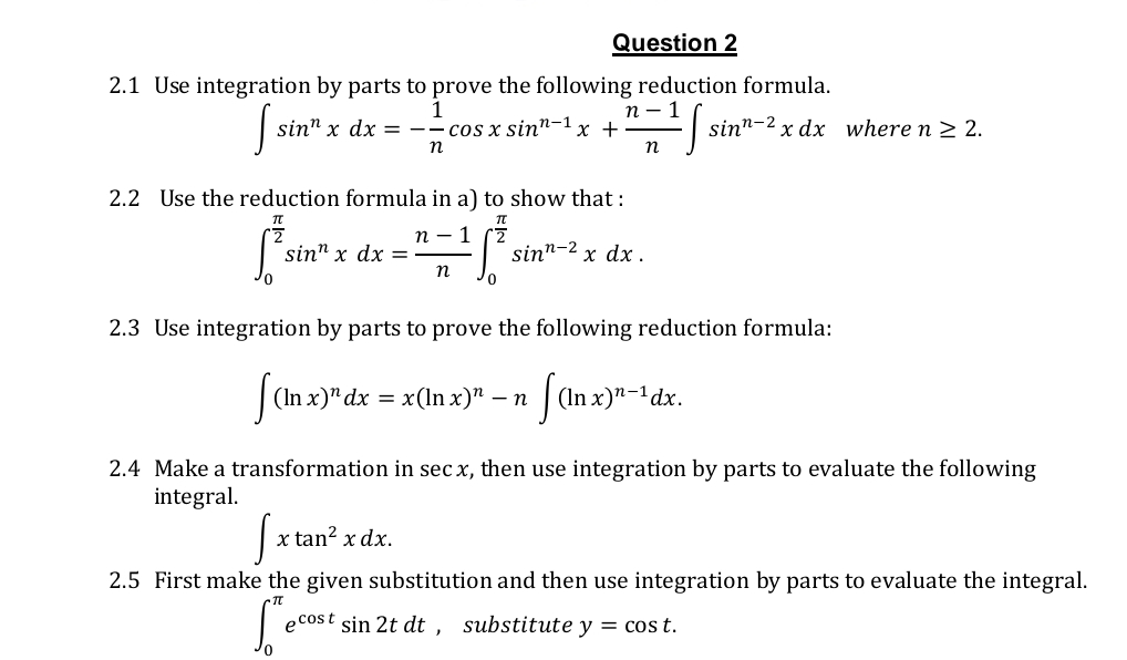 Solved Question 22.1 ﻿Use integration by parts to prove the | Chegg.com