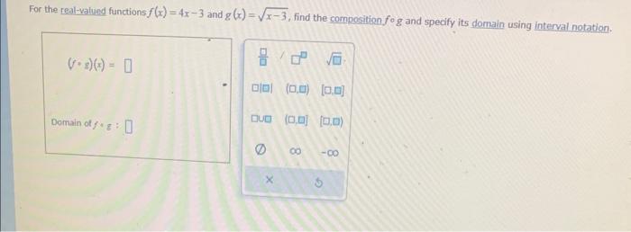 Solved For the real-valued functions f(x)=4x−3 and g(x)=x−3, | Chegg.com