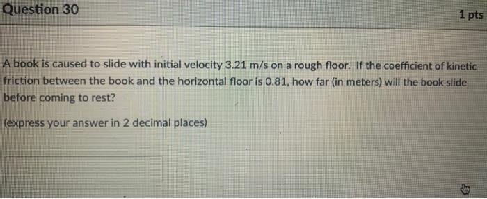 Solved Question 28 1 pts Consider a ball rolling at constant | Chegg.com