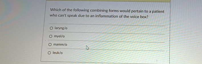 Solved Which of the following combining forms would pertain | Chegg.com