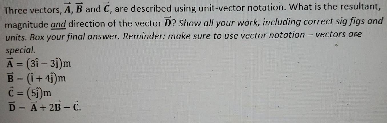 Solved Three vectors, A, B and C, are described using | Chegg.com