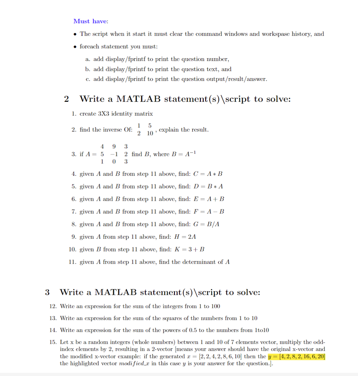 Solved 3 Write a MATLAB statement(s) \script to solve:Write | Chegg.com Solved 3 Write a MATLAB statement(s) \script to solve:Write | Chegg.com