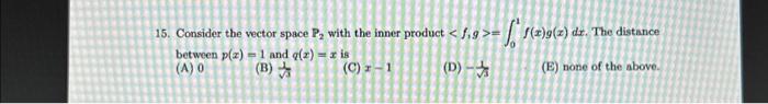 Solved 15. Consider the vector space P2 with the inner | Chegg.com
