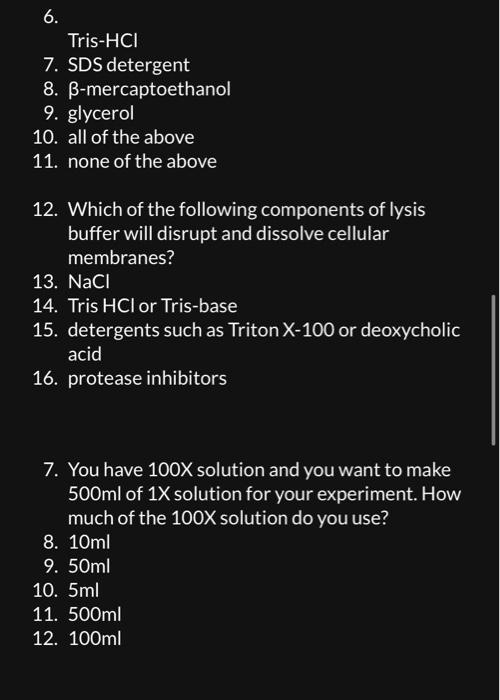 Solved 12. Which of the following components of lysis buffer | Chegg.com