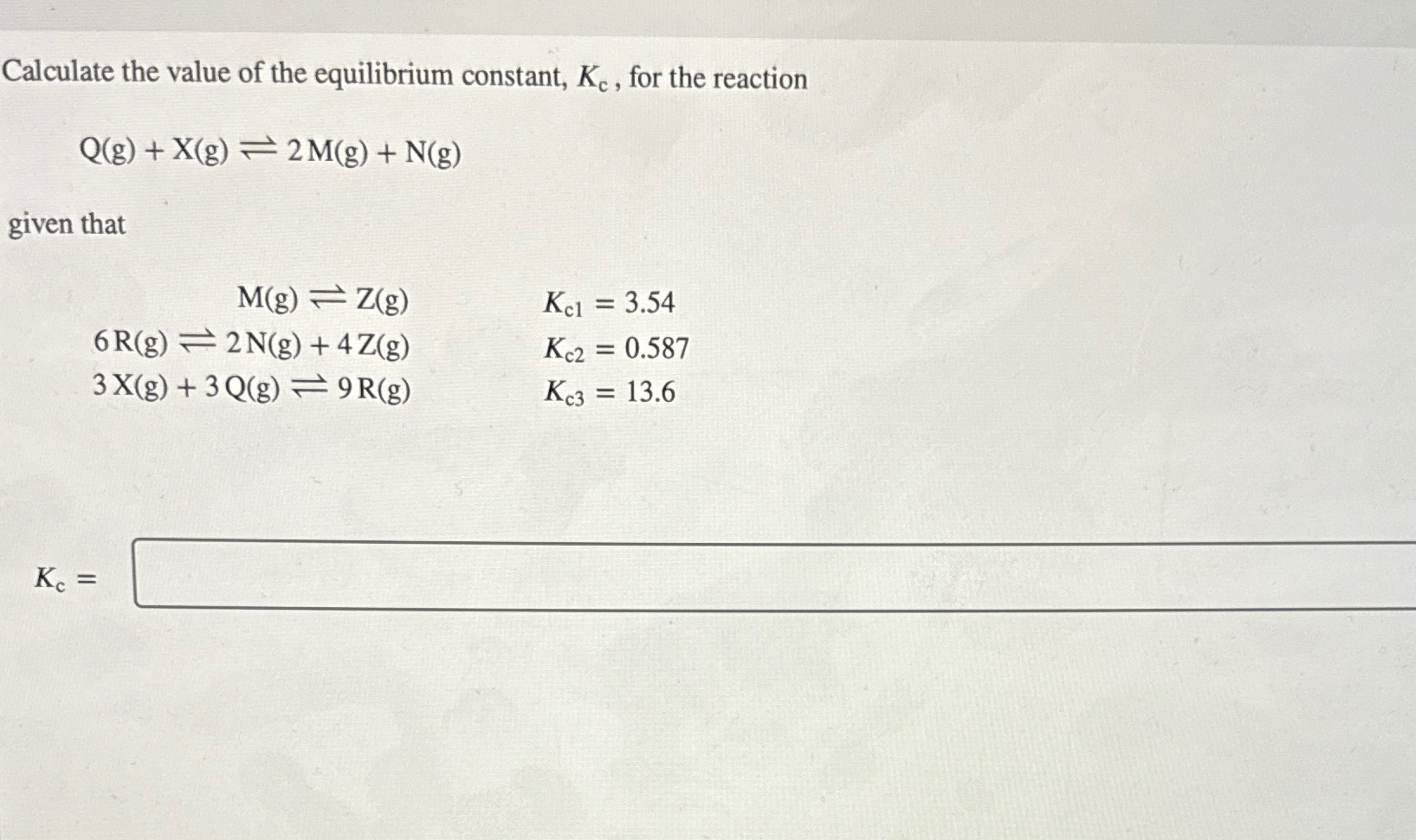 Solved Calculate the value of the equilibrium constant, Kc, | Chegg.com