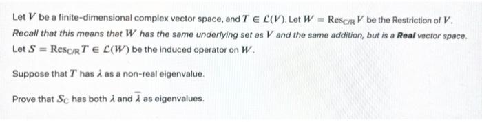Solved Let V be a finite-dimensional complex vector space, | Chegg.com
