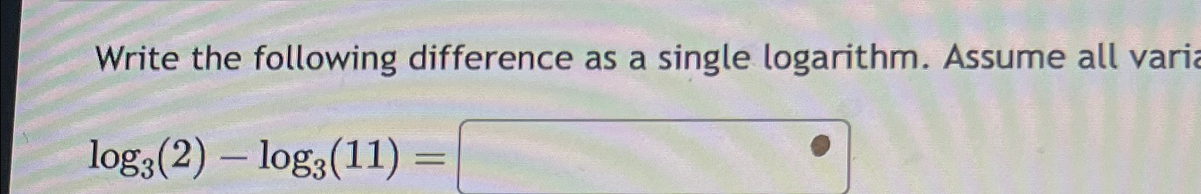 Solved Write the following difference as a single logarithm. | Chegg.com