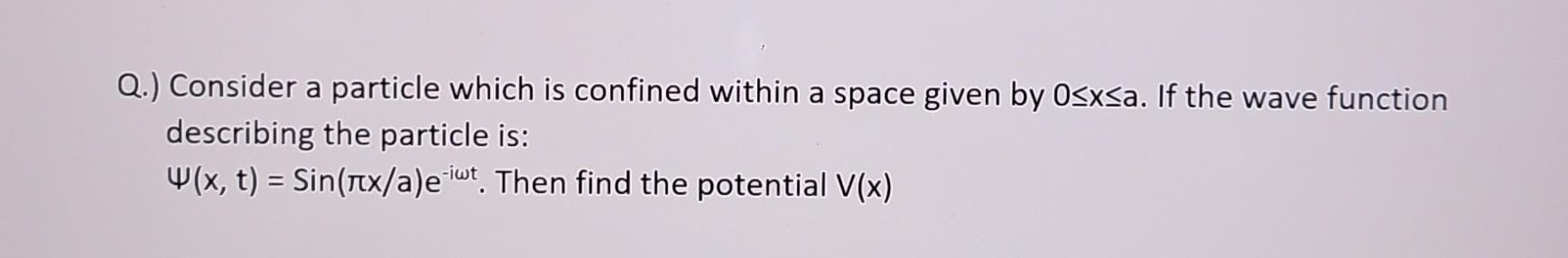 Solved Q.) Consider a particle which is confined within a | Chegg.com