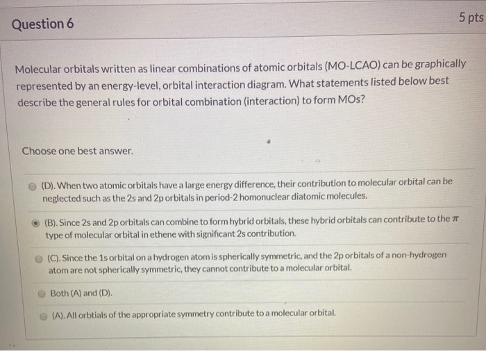 Solved Question 6 5 Pts Molecular Orbitals Written As Linear