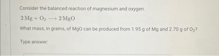 Solved Consider the balanced reaction of magnesium and | Chegg.com