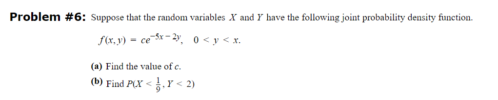 Solved Problem #6: Suppose that the random variables x ﻿and | Chegg.com
