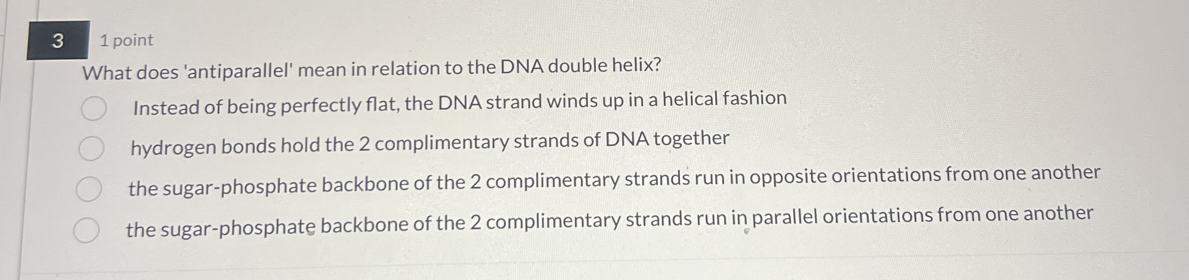 Solved 31 ﻿pointWhat does 'antiparallel' mean in relation to | Chegg.com