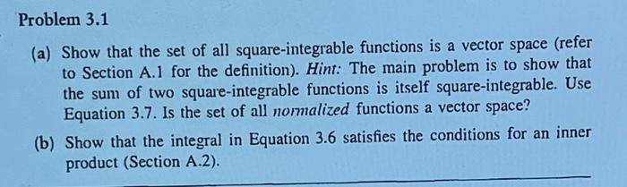 Solved (a) Show that the set of all square-integrable | Chegg.com