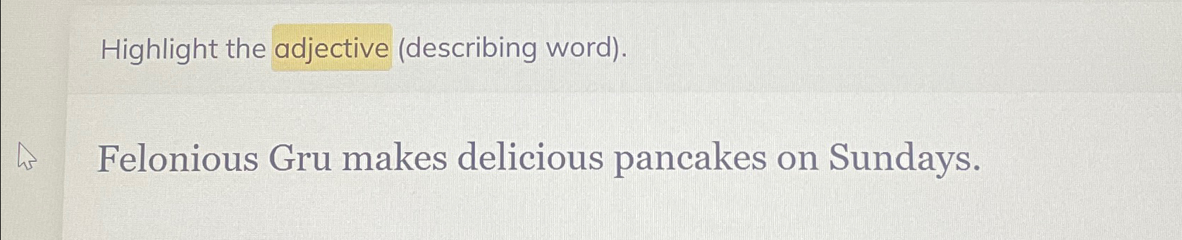 Solved Highlight the adjective (describing word).Felonious | Chegg.com