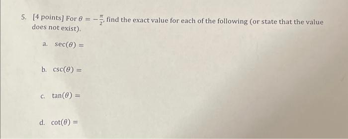 Solved 5. [4 points] For θ=−2π, find the exact value for | Chegg.com