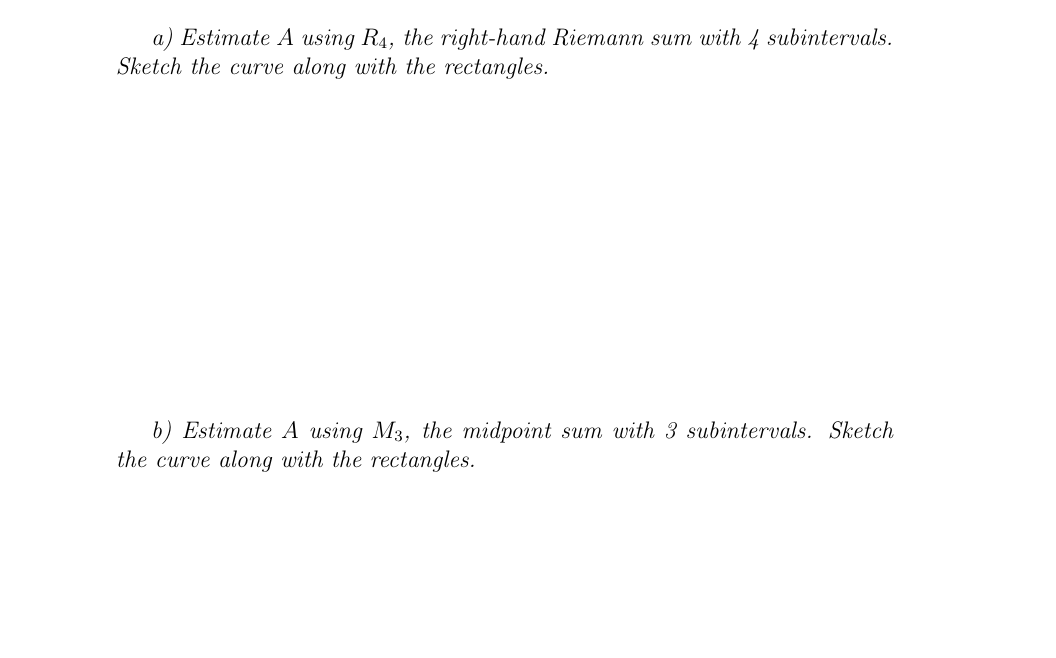 a) ﻿Estimate A using R4, ﻿the right-hand Riemann sum | Chegg.com