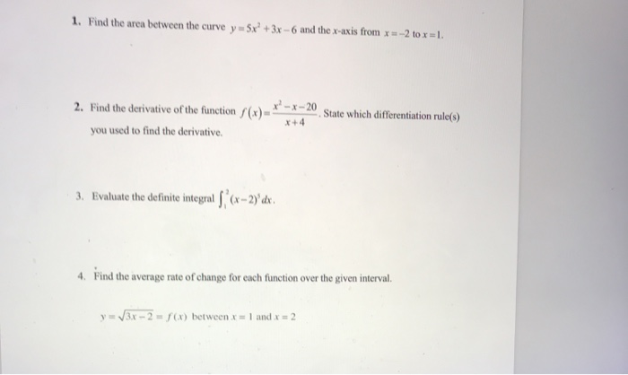 Solved 1. Find the area between the curve y = 5x + 3x - 6 | Chegg.com