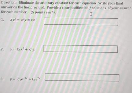 Solved Direction: Eliminate the arbitrary constant for each | Chegg.com