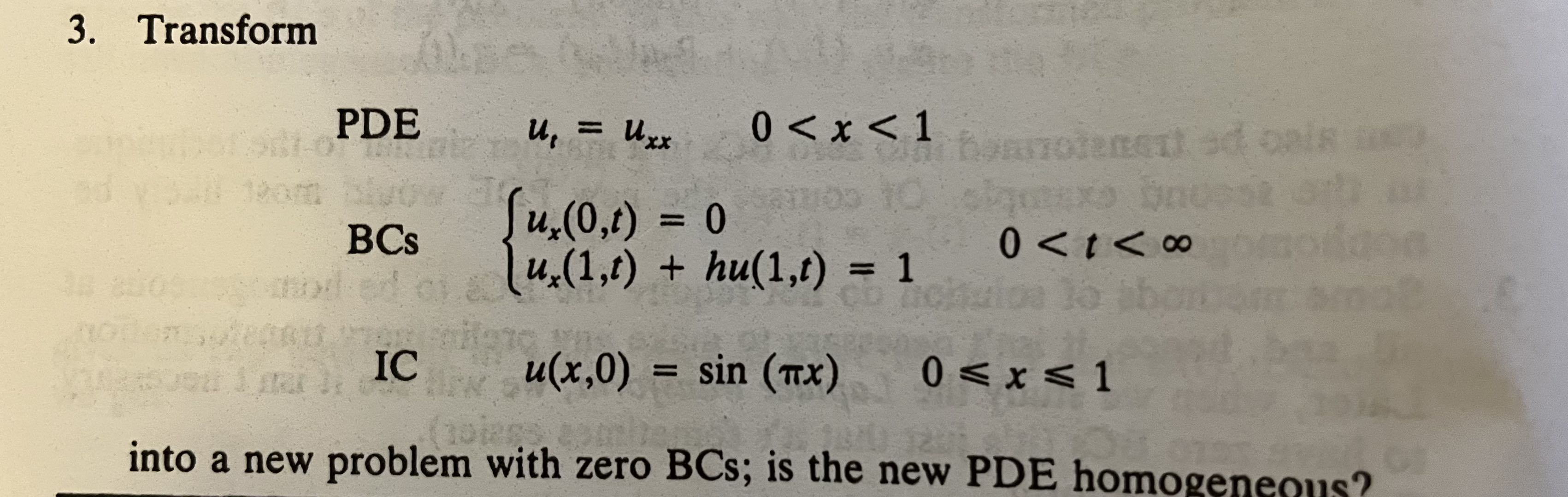 Solved Transform ﻿PDE ut=u×,0into a new problem with zero | Chegg.com