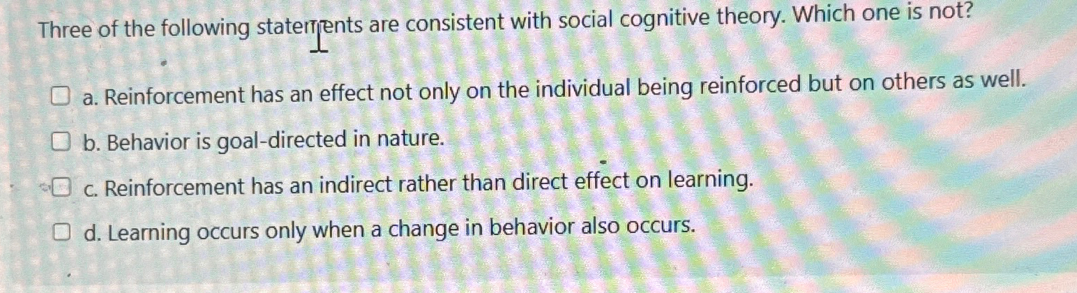 Solved Three of the following statertents are consistent | Chegg.com