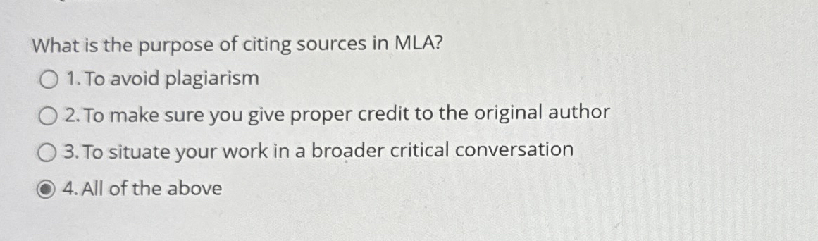 What is the purpose of citing sources in MLA?To avoid | Chegg.com