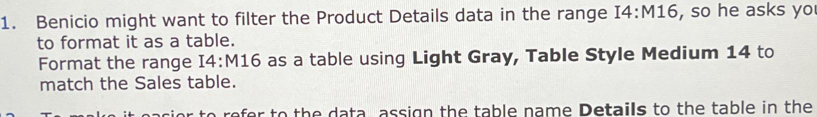 Solved Benicio might want to filter the Product Details data | Chegg.com