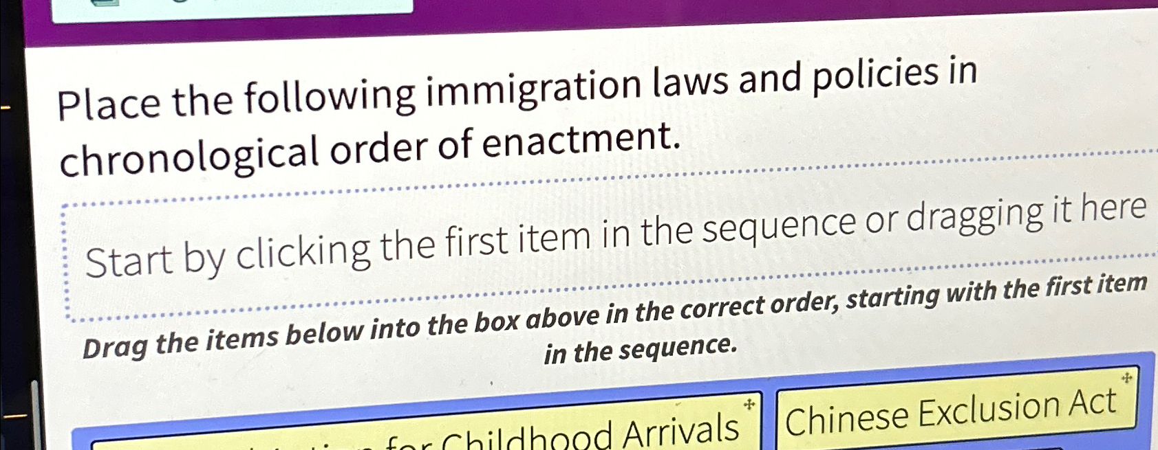 Solved Place the following immigration laws and policies in | Chegg.com