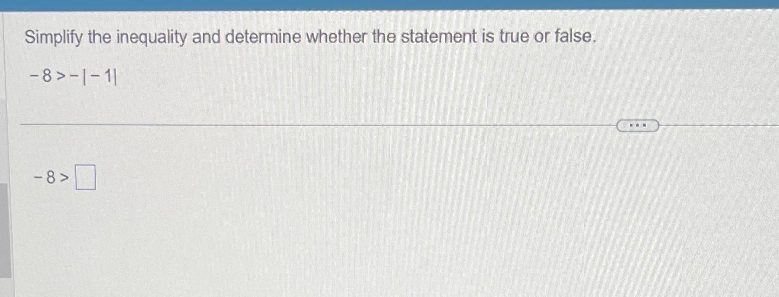 Solved Simplify the inequality and determine whether the | Chegg.com