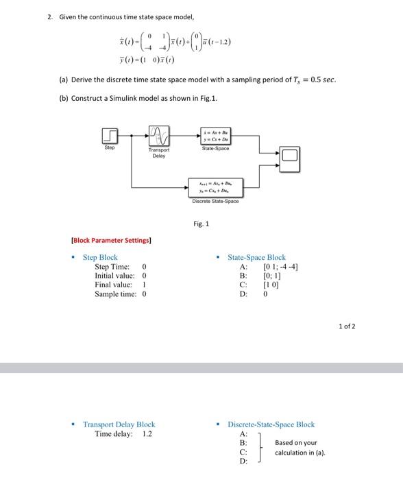 Solved 2 Given The Continuous Time State Space Model 0 69