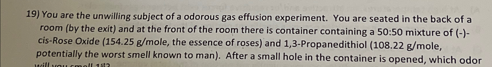 Solved You are the unwilling subject of a odorous gas | Chegg.com
