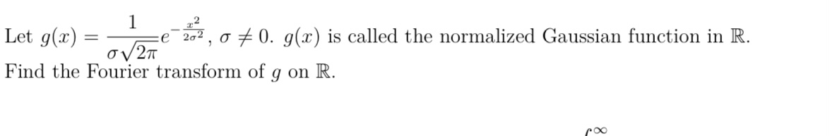 Solved Let g(x)=1σ2π2e-x22σ2,σ≠0.g(x) ﻿is called the | Chegg.com