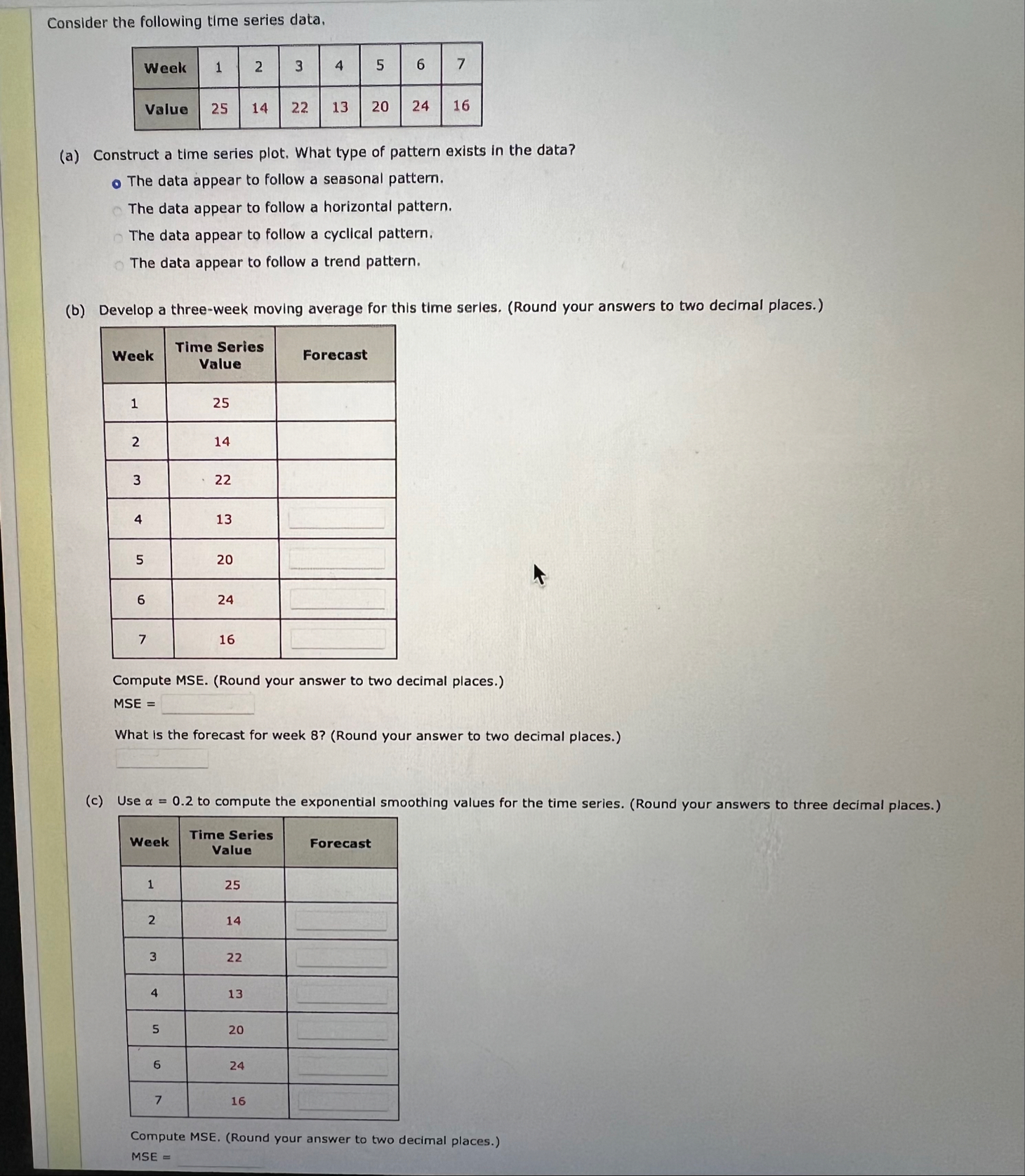 Solved • ﻿• ﻿Consider the following time series | Chegg.com