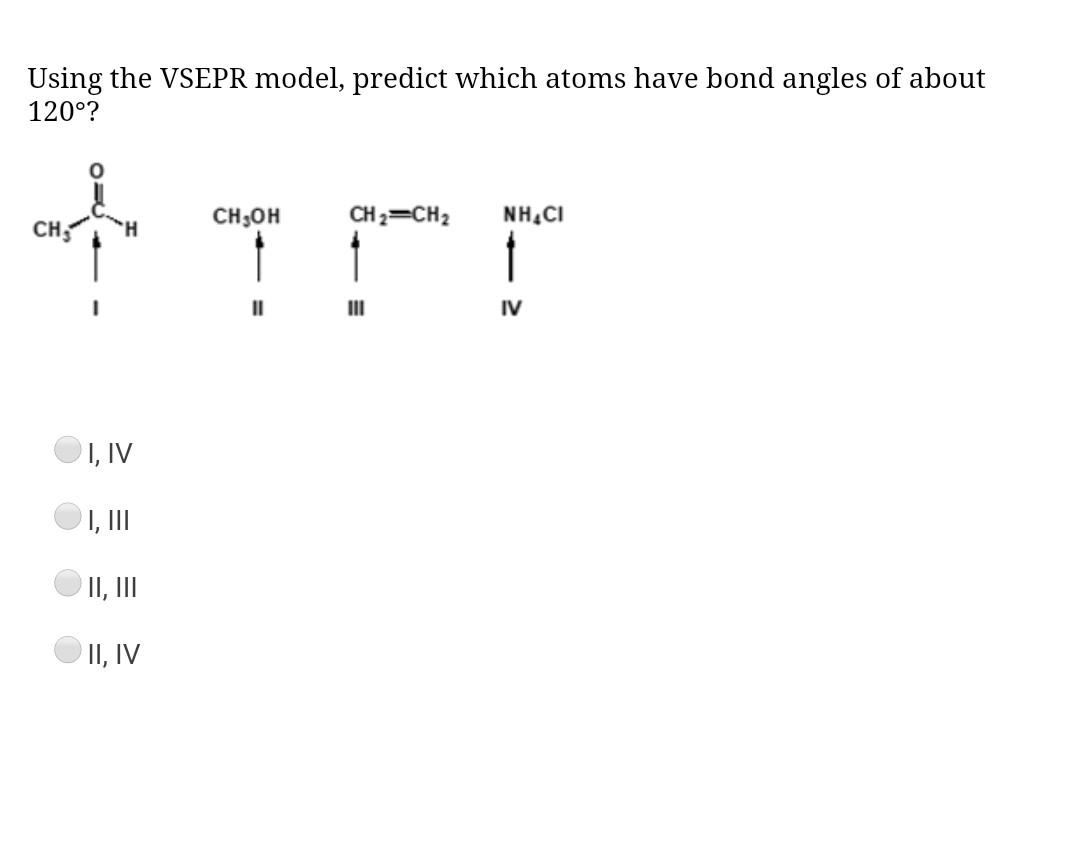 Solved Using the VSEPR model, predict which atoms have bond | Chegg.com
