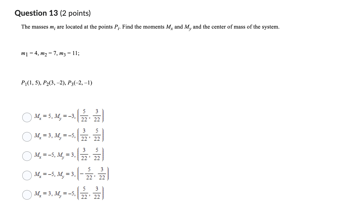 Solved Question 13 (2 ﻿points)The masses mi ﻿are located at | Chegg.com