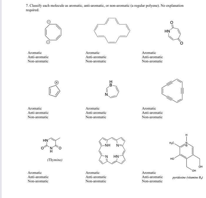 Solved 7. Classify each molecule as aromatic, anti-aromatic, | Chegg.com