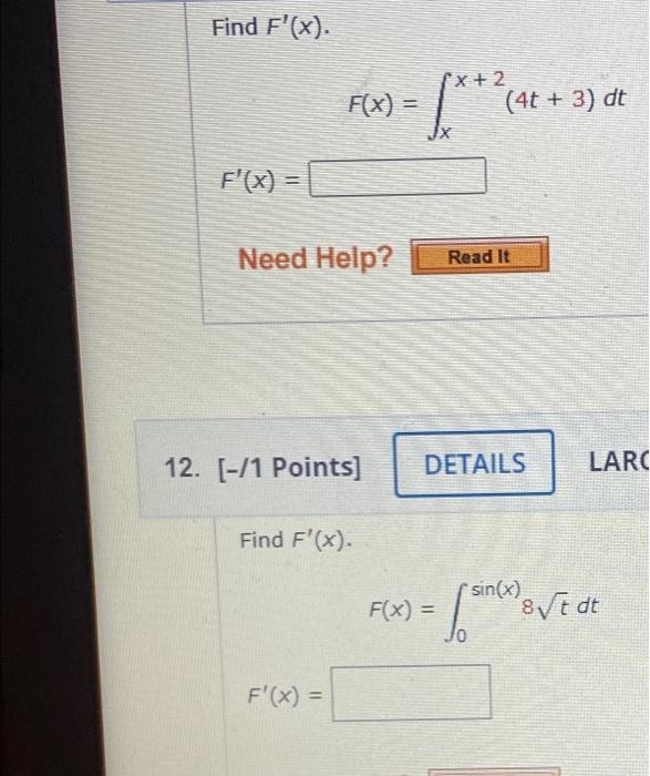 Solved Find F′(x) F(x)=∫xx+2(4t+3)dtF′(x)= [-/1 Points] Find | Chegg.com
