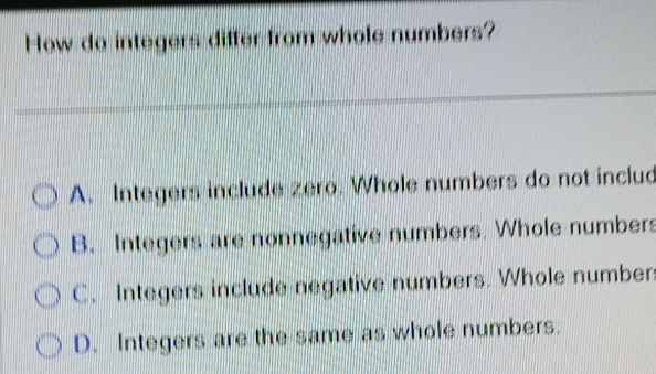Solved How do integers difter trom whole numbers?A. | Chegg.com