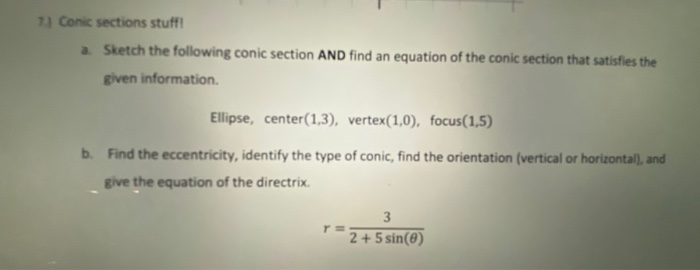 Solved 7) Conic sections stuff! a Sketch the following conic | Chegg.com
