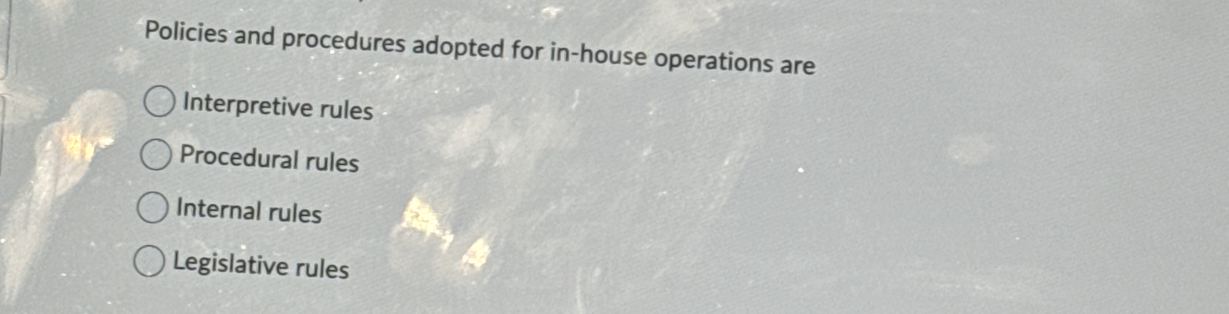 Solved Policies and procedures adopted for in-house | Chegg.com