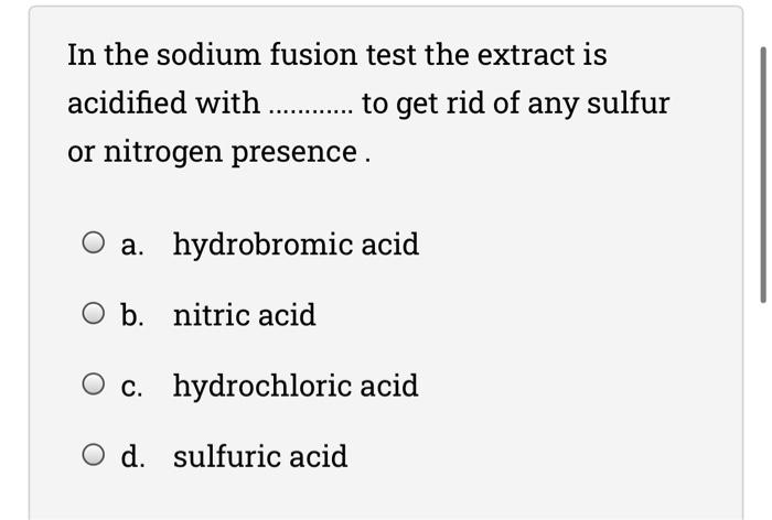 Solved In the sodium fusion test the extract is acidified | Chegg.com