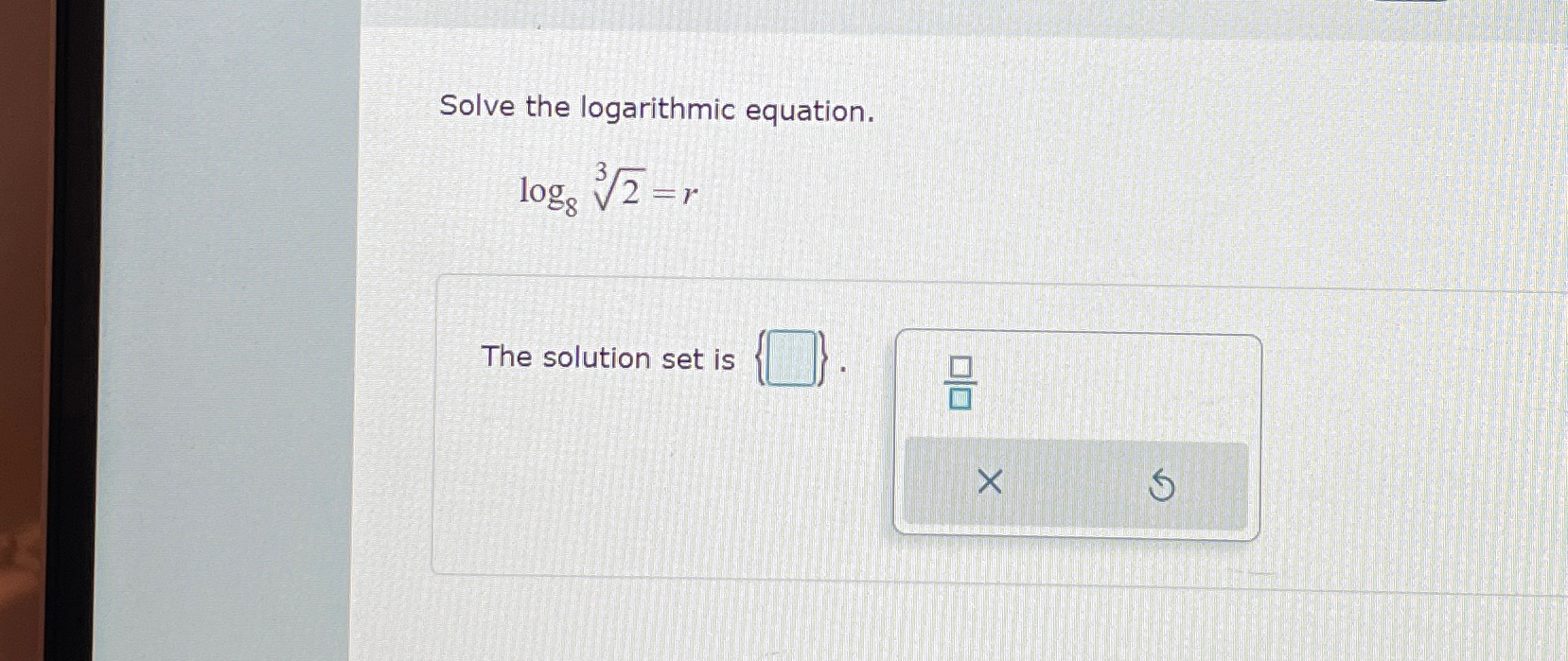 Solved Solve the logarithmic equation.log823=rThe solution | Chegg.com